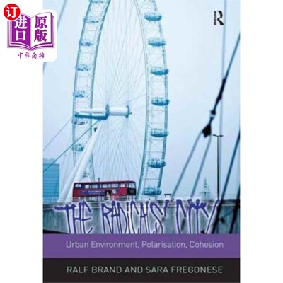 海外直订Radicals' City: Urban Environment, Polarisation,... 激进的城市:城市环境、两极分化、凝聚力