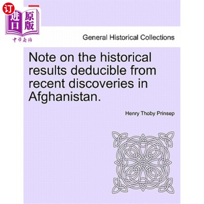 海外直订Note on the Historical Results Deducible from Recent Discoveries in Afghanistan. 关于阿富汗最近发现的历史结