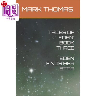 海外直订Tales of Eden: Book Three Eden Finds Her Star 伊甸传说：第三册伊甸找到了她的星