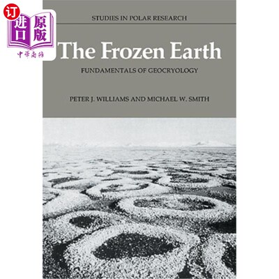 海外直订The Frozen Earth: Fundamentals of Geocryology 冻土：地冻学基础