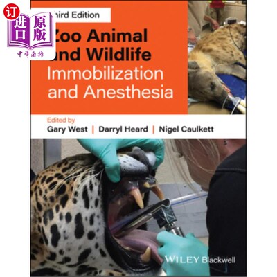 海外直订医药图书Zoo Animal and Wildlife Immobilization and Anesthesia 动物园动物和野生动物的固定和麻醉
