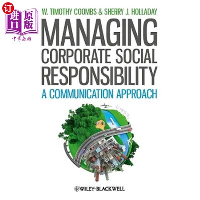 海外直订Managing Corporate Social Responsibility: A Communication Approach 企业社会责任管理:一种沟通方法