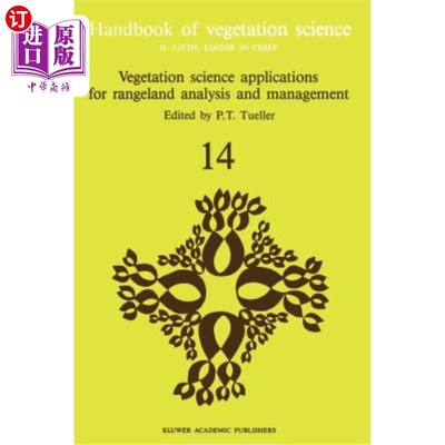 海外直订Vegetation Science Applications for Rangeland Analysis and Management 植被科学在牧场分析和管理中的应用