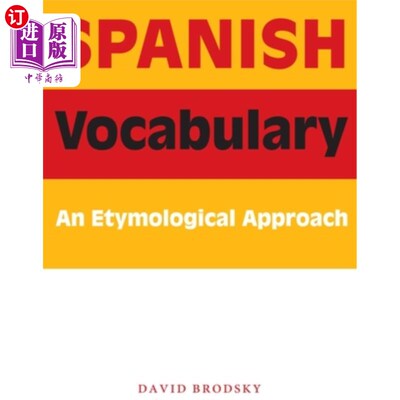 海外直订Spanish Vocabulary: An Etymological Approach 西班牙语词汇:语源学方法