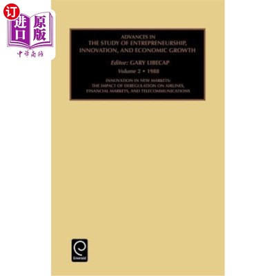 海外直订Innovation in New Markets: The Impact of Deregulation on Airlines, Financial Mar 新市场创新：放松管制对航空
