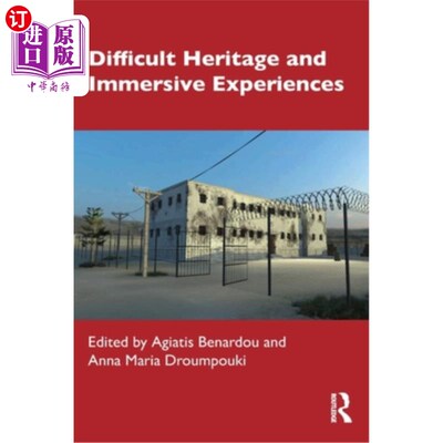 海外直订Difficult Heritage and Immersive Experiences 困难的遗产和沉浸式体验