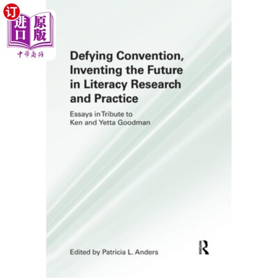 海外直订Defying Convention, Inventing the Future in Literary Research and Practice 在文学研究与实践中打破常规，开创