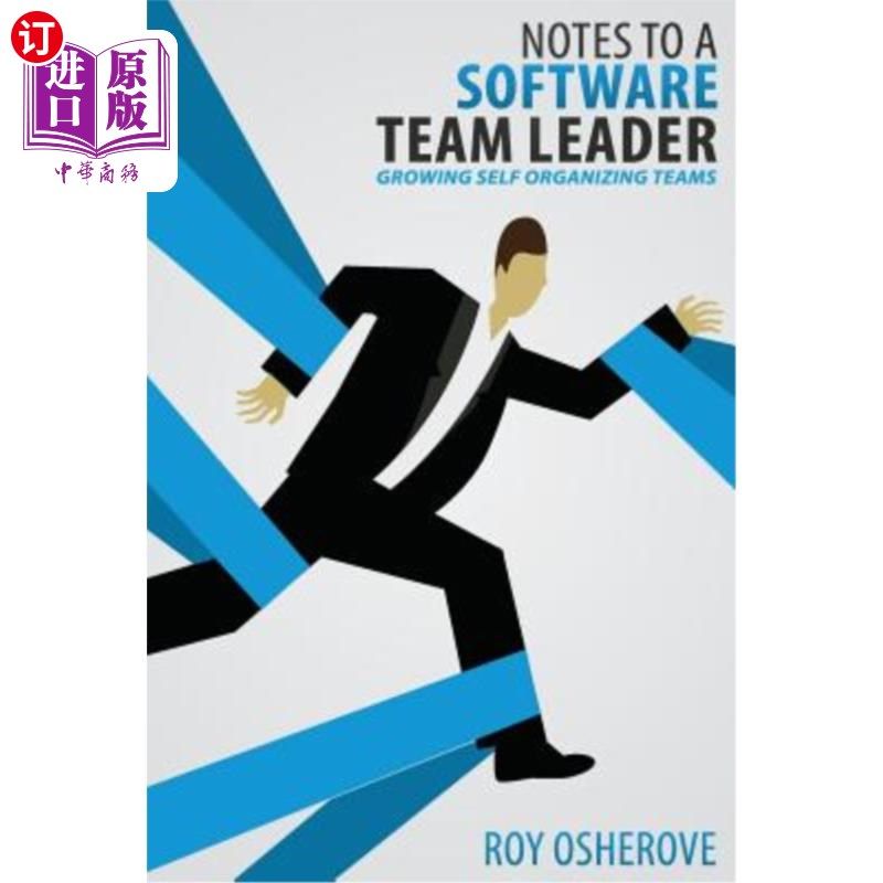 海外直订Notes to a Software Team Leader: Growing Self Organizing Teams给软件团队 ...