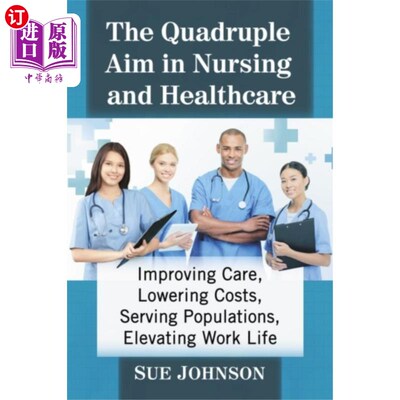 海外直订医药图书Quadruple Aim in Nursing and Healthcare 护理与保健的四重目标