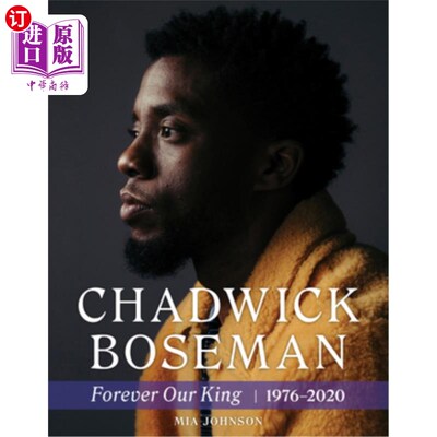 海外直订Chadwick Boseman: Forever Our King 1976-2020 查德威克·博斯曼:永远的国王1976-2020