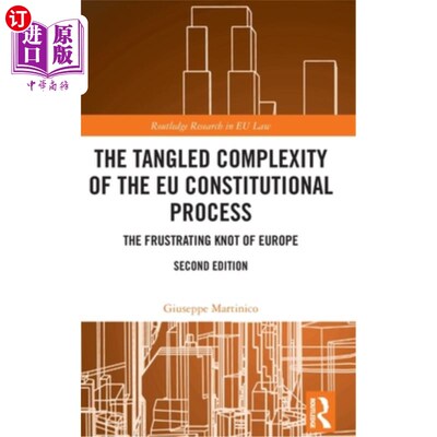 海外直订The Tangled Complexity of the EU Constitutional Process: The Frustrating Knot of 错综复杂的欧盟宪法进程:令