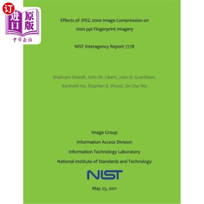 海外直订Effects of JPEG 2000 Image Compression on 1000 ppi Fingerprint Imagery jpeg2000图像压缩对1000 pp