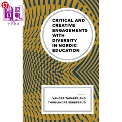 海外直订Critical and Creative Engagements with Diversity in Nordic Education 北欧教育多样性的批判性和创造性参与