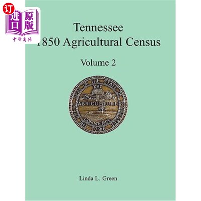 海外直订Tennessee 1850 Agricultural Census: Vol. 2, Robertson, Rutherford, Scott, Sevier 田纳西州1850年农业普查：第