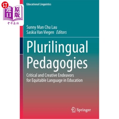 海外直订Plurilingual Pedagogies: Critical and Creative Endeavors for Equitable Language  多语教学法:为教育中公平的
