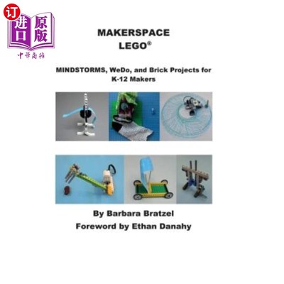 海外直订Makerspace Lego: Mindstorms, Wedo, and Brick Projects for K-12q Makers Makerspace乐高：K-12q制造