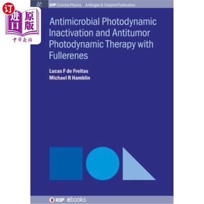 海外直订Antimocrobial Photodynamic Inactivation and Antitumor Photodynamic Therapy with  富勒烯的抗微生物光动力失活