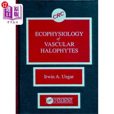 海外直订Ecophysiology of Vascular Halophytes 维管盐生植物的生态生理学