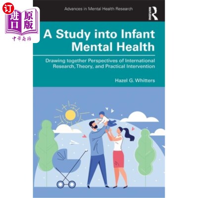 海外直订医药图书A Study Into Infant Mental Health: Drawing Together Perspectives of Internationa 婴儿心理健康研究: