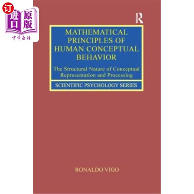 海外直订Mathematical Principles of Human Conceptual Behavior: The Structural Nature of C 人类概念行为的数学原理:概