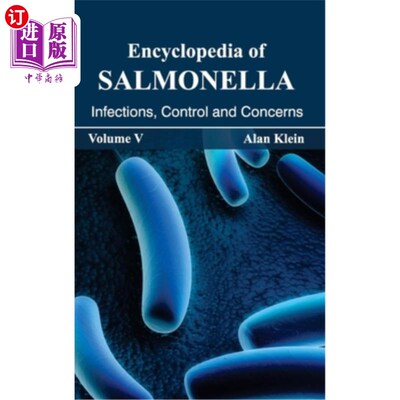 海外直订Encyclopedia of Salmonella: Volume V (Infections, Control and Concerns)