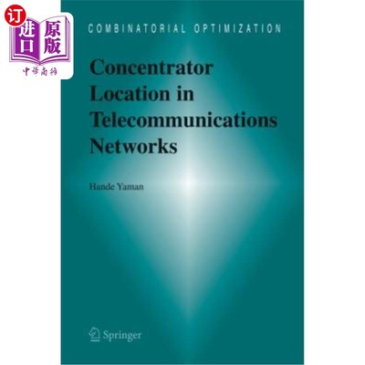 海外直订Concentrator Location in Telecommunications Networks 电信中的集中器位置