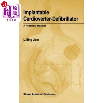 海外直订医药图书Implantable Cardioverter-Defibrillator: A Practical Manual 植入式心律转复除颤器：实用手册