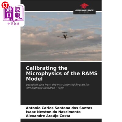 海外直订Calibrating the Microphysics of the RAMS Model 标定RAMS模型的微物理