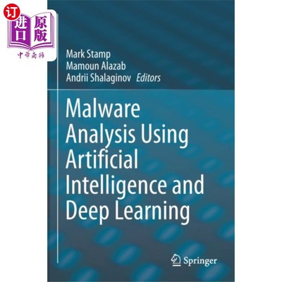 海外直订Malware Analysis Using Artificial Intelligence a... 利用人工智能和深度学习进行恶意软件分析