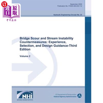 海外直订Bridge Scour and Stream Instability Countermeasures: Experience, Selection and D 桥梁冲刷和水流不稳定对策: