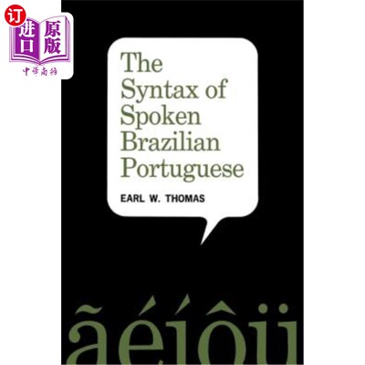 海外直订The Syntax of Spoken Brazilian Portuguese 巴西葡萄牙语口语的语法