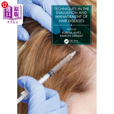 海外直订医药图书Techniques in the Evaluation and Management of Hair Diseases 头发疾病的评估和管理技术
