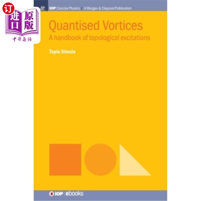 海外直订Quantised Vortices: A Handbook of Topological Excitations 量化涡旋:拓扑激励手册