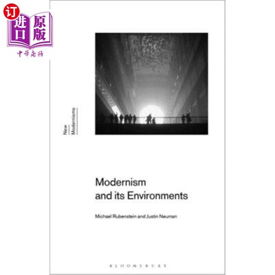 海外直订Modernism and Its Environments 现代主义及其环境