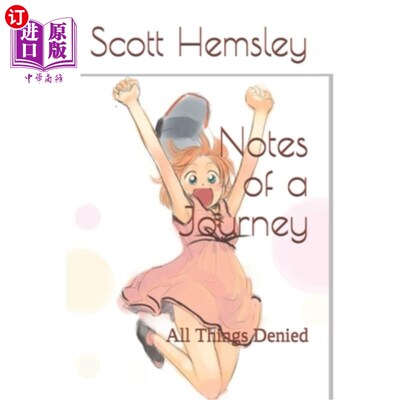 海外直订Notes of a Journey: All Things Denied 旅途笔记：凡事否认