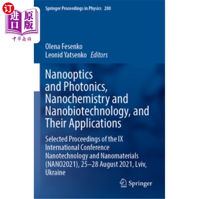 海外直订Nanooptics and Photonics, Nanochemistry and Nanobiotechnology, and Their Applica 纳米光学与光子学、纳米化学