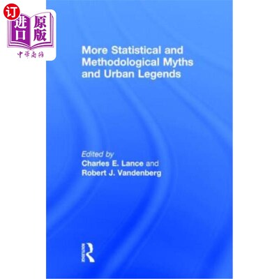 海外直订More Statistical and Methodological Myths and Urban Legends: Doctrine, Verity an 更多统计与方法论神话与都市