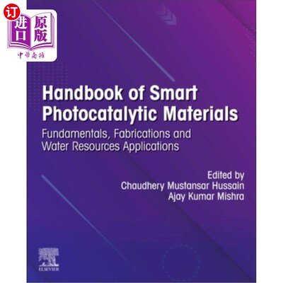 海外直订Handbook of Smart Photocatalytic Materials: Fundamentals, Fabrications and Water 智能光催化材料手册:基础，