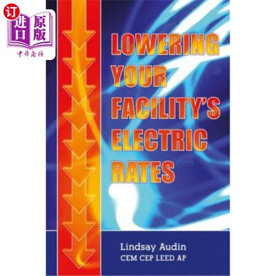 海外直订Lowering Your Facility's Electric Rates 降低设施的电费