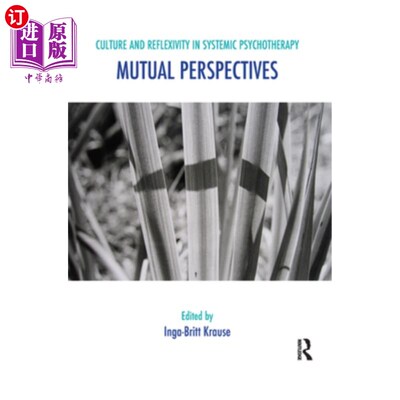 海外直订医药图书Culture and Reflexivity in Systemic Psychotherapy: Mutual Perspectives 系统心理治疗中的文化与反身性