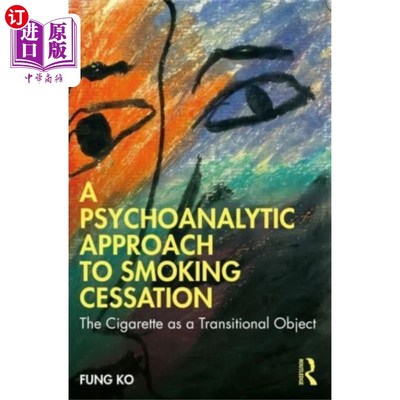 海外直订Psychoanalytic Approach to Smoking Cessation 精神分析方法戒烟