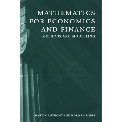 经济学和金融数学 方法和建模 英文原版 Mathematics for Economics and Finance Methods and Modelling M Anthony【中商原?