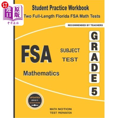 海外直订FSA Subject Test Mathematics Grade 5: Student Practice Workbook + Two Full-Lengt FSA科目测试数学五年级：学