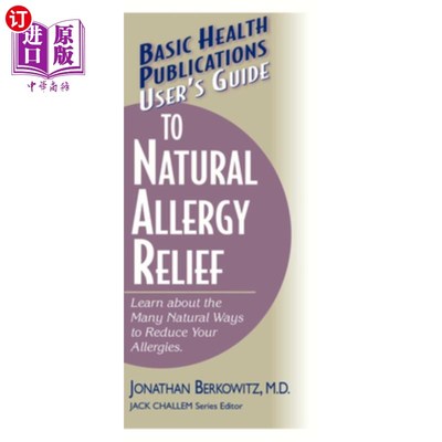 海外直订医药图书User's Guide to Natural Allergy Relief: Learn about the Many Natural Ways to Red 自然缓解过敏的用户