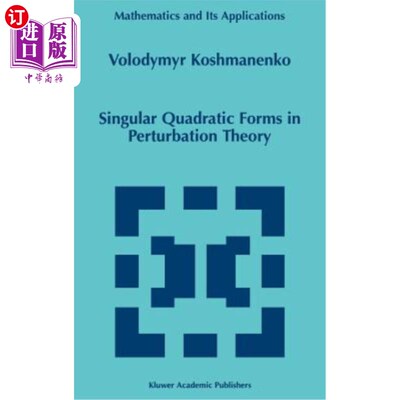 海外直订Singular Quadratic Forms in Perturbation Theory 摄动理论中的奇异二次型
