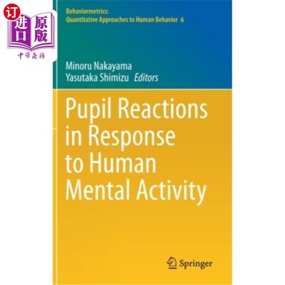 海外直订Pupil Reactions in Response to Human Mental Activity 瞳孔对人类心理活动的反应