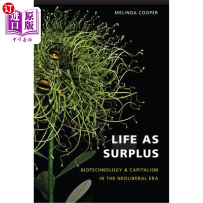 海外直订Life as Surplus: Biotechnology and Capitalism in the Neoliberal Era 作为盈余的生命:新自由主义时代的生物技术