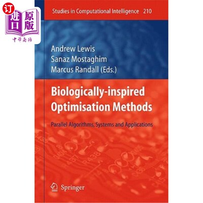 海外直订Biologically-Inspired Optimisation Methods: Parallel Algorithms, Systems and App 受生物启发的优化方法：并行