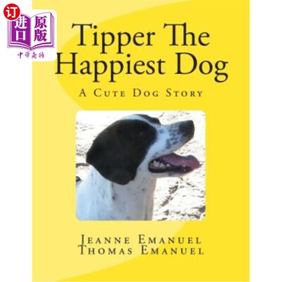 海外直订Tipper The Happiest Dog 最快乐的狗