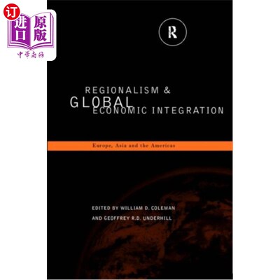 海外直订Regionalism and Global Economic Integration 区域主义与全球经济一体化